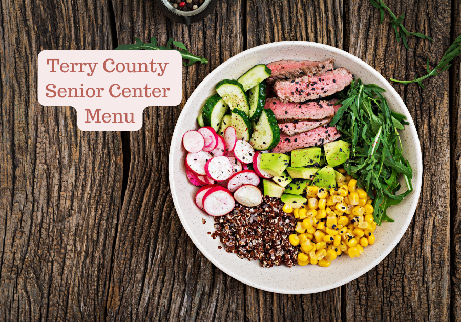 Terry Co. Senior Center Menu: Aug. 29 - Sept. 2, 2022 - TownTalk Radio